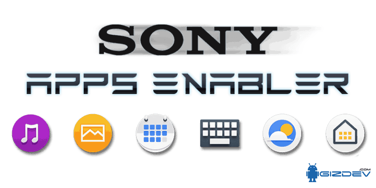 Install Sony Apps On Your Device [Playstore Update Supported]