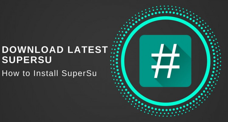 Download Latest SuperSu zip V2.82 and How to Install SuperSu