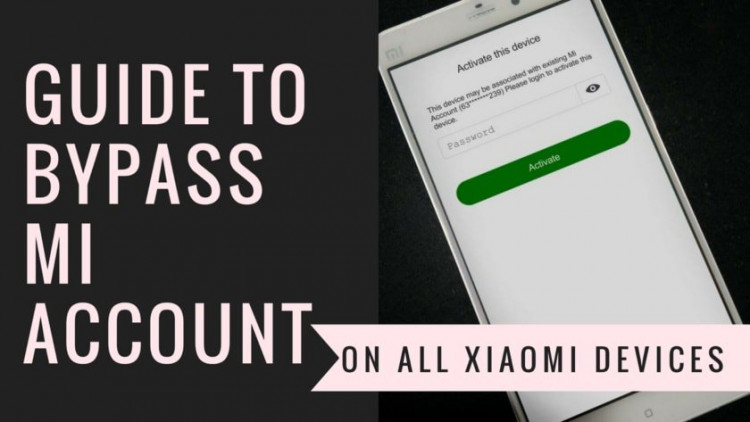 Guide To Bypass MI Account On Xiaomi Devices On Android 7.0 Nougat