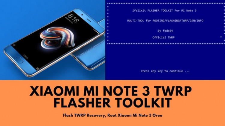 Xiaomi Mi Note 3 TWRP Flasher Toolkit - Flash TWRP, Root Mi Note 3