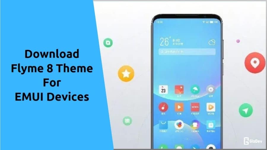 Download Flyme 8 Theme For EMUI Devices [Huawei & Honor]