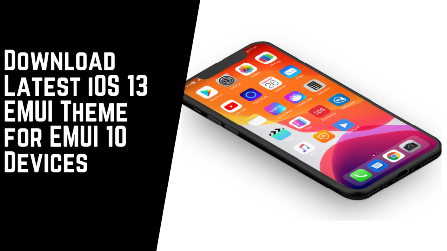 Download Latest iOS 13 EMUI Theme for EMUI 10 Devices
