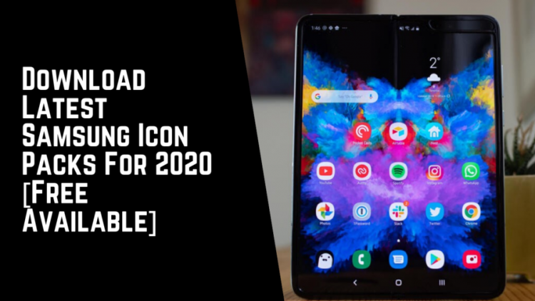 Download Latest Samsung Icon Packs 2020 Update