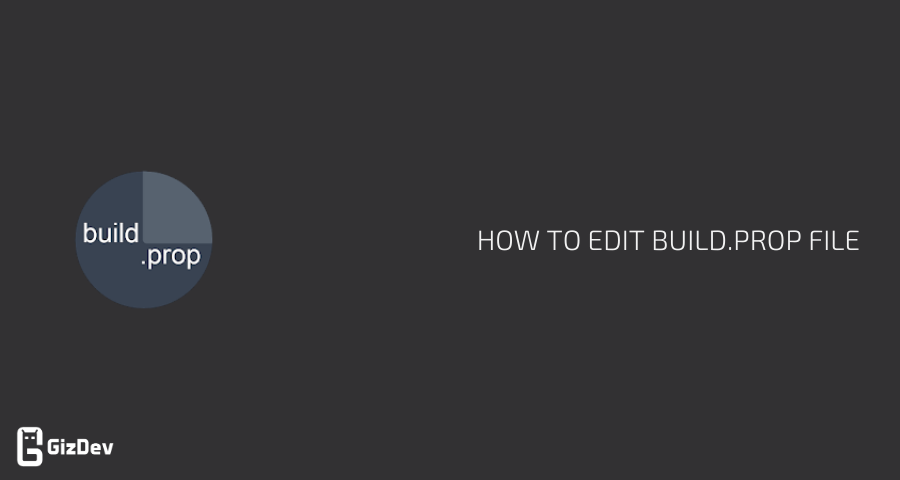 How to Edit build.prop File with File Manager and build prop editor