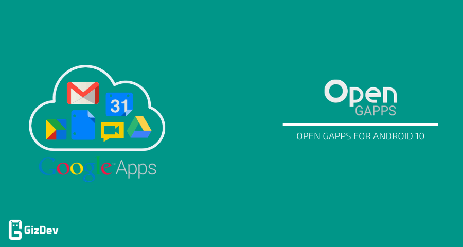 Download Open Gapps for Android 10 Rom's Daily Update