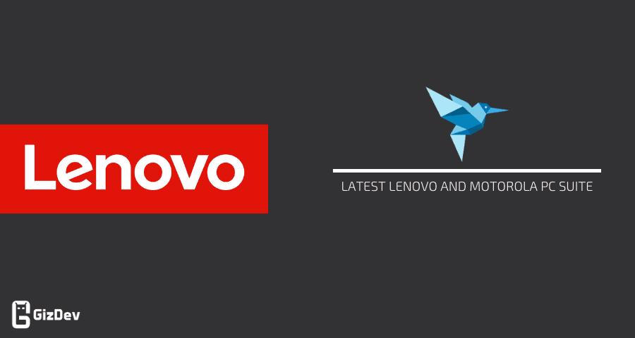 Download Latest Lenovo and Motorola PC Suite (Smart Assistant)