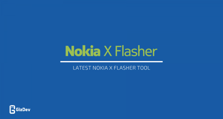 Download Latest Nokia X Flasher v1.1.0.1 (Nokia Flash Tool)