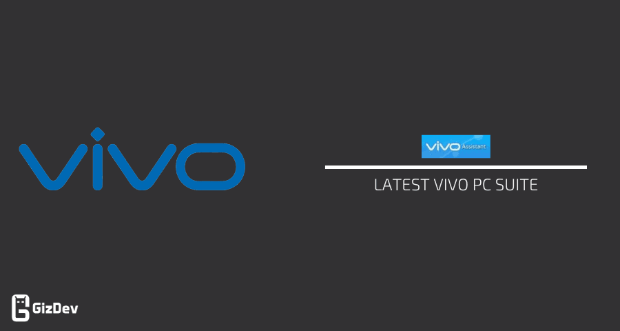 Latest Vivo PC Suite (Vivo Assistant) for Vivo Android Phones