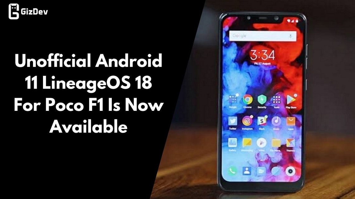 Unofficial Android 11 LineageOS 18 For Poco F1 Is Now Available