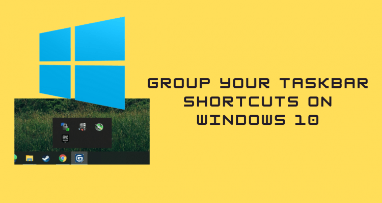 How to Group Your Taskbar Shortcuts on Windows 10