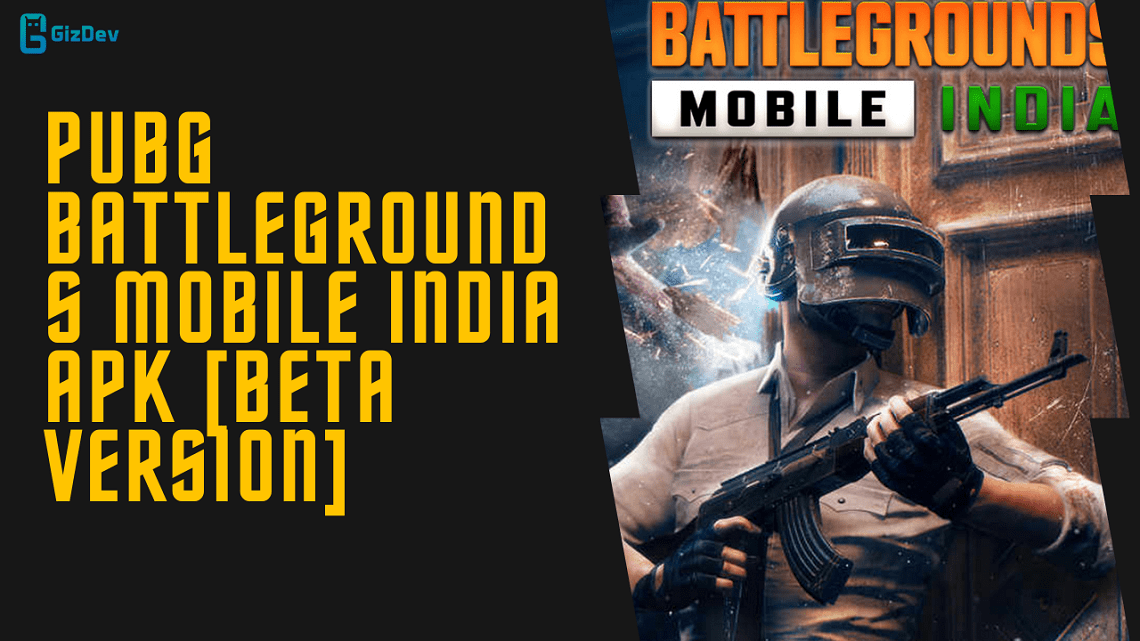 Download PUBG Battlegrounds Mobile India APK [BETA Version]