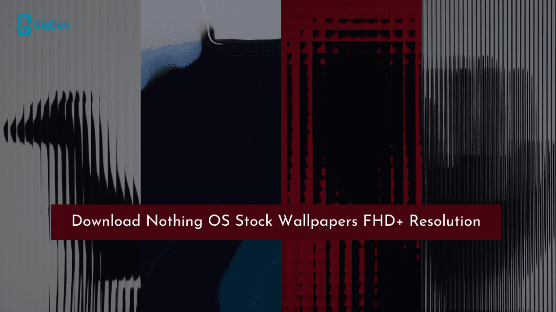 Download Nothing OS Stock Wallpapers FHD+ Resolution