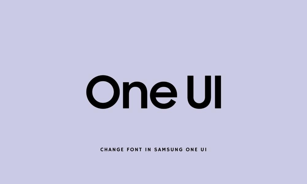 How To Change Font In Samsung One UI 5 0 4 1 And Older No Root