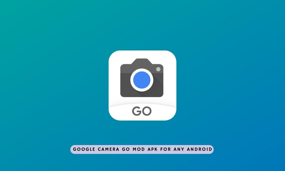 Google Camera Go Mod Apk for Any Android [GCAM GO MOD 3.8]