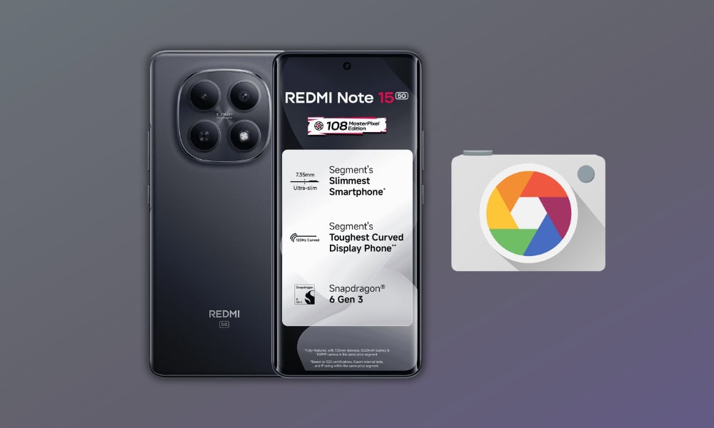 Tested Google Camera For Redmi Note 15 Series (Pro, Pro+)