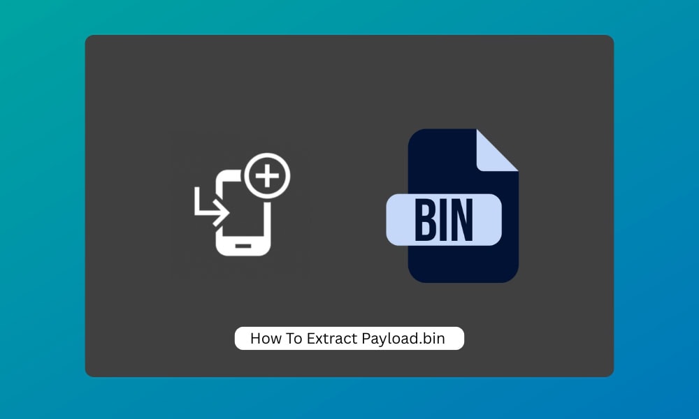 How To Extract Payload.bin From OTA, Firmware ZIP File