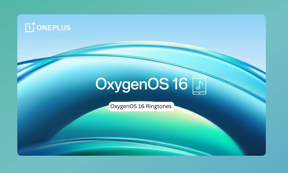 OxygenOS 16 Ringtones, Notification Tones in zip For All Android